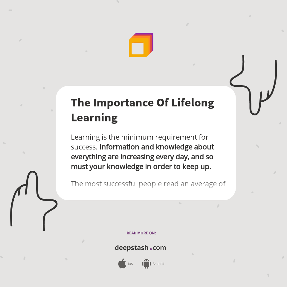 The Importance Of Lifelong Learning - Deepstash