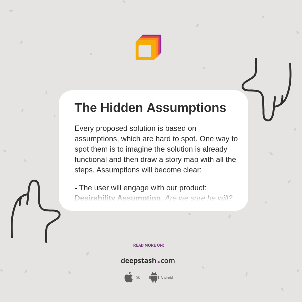 The Hidden Assumptions - Deepstash