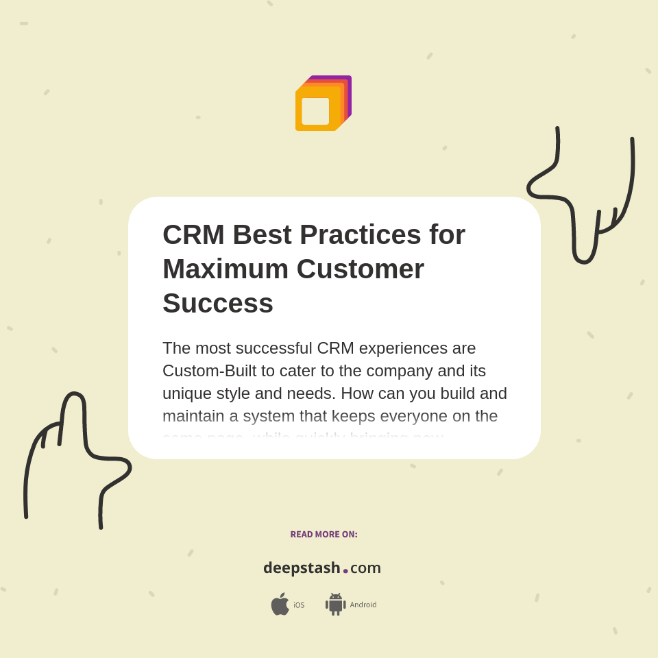 CRM Best Practices for Maximum Customer Success - Deepstash