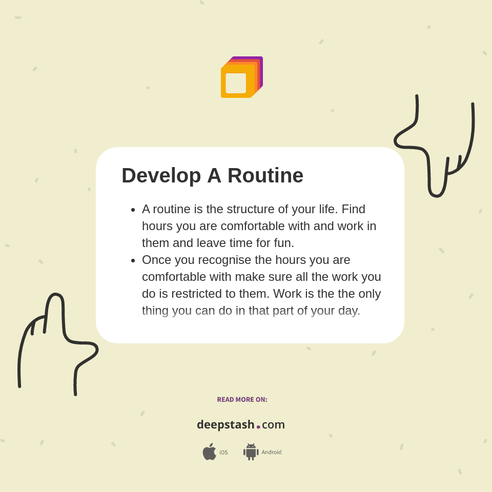 Develop A Routine - Deepstash