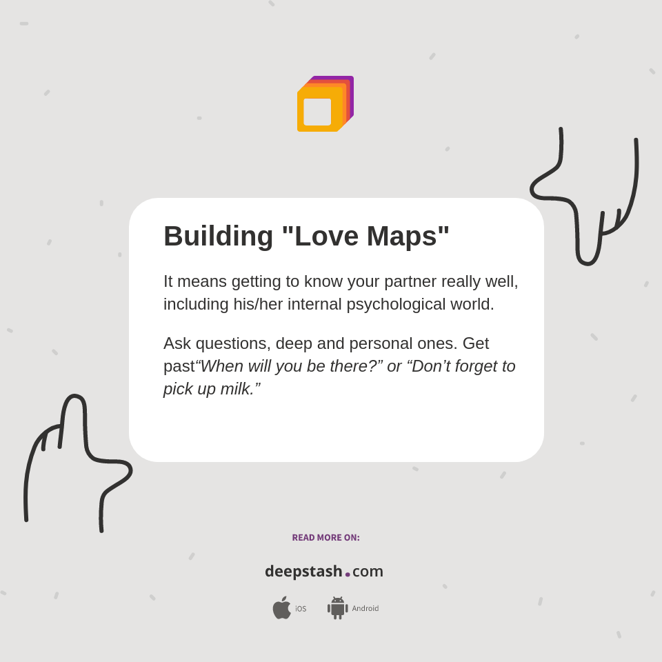 Building "Love Maps" - Deepstash