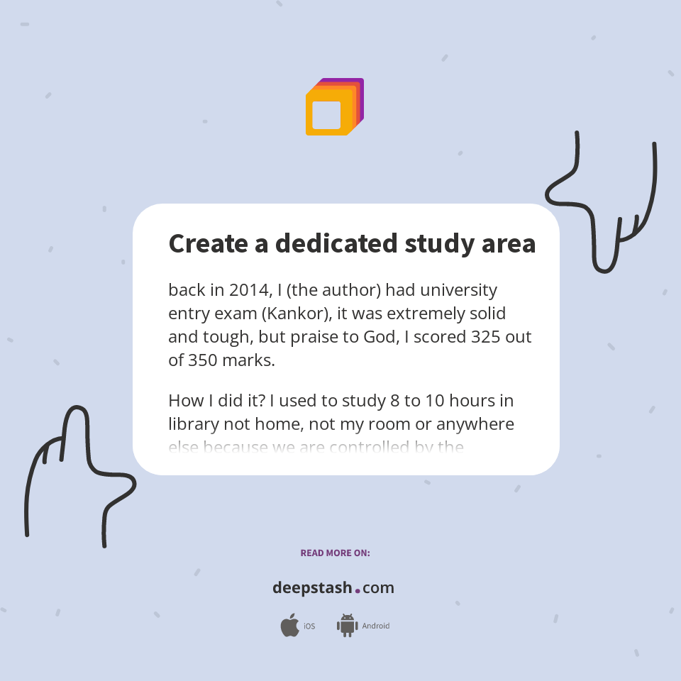 Create a dedicated study area - Deepstash