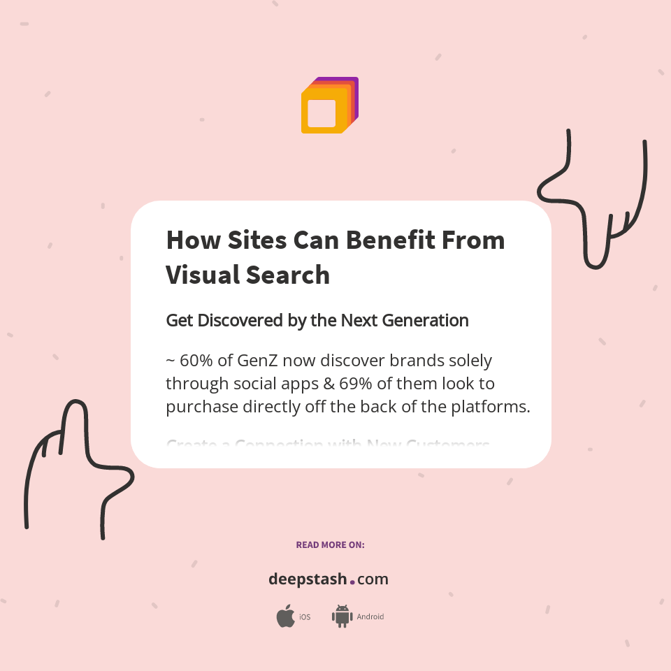 How Sites Can Benefit From Visual Search - Deepstash