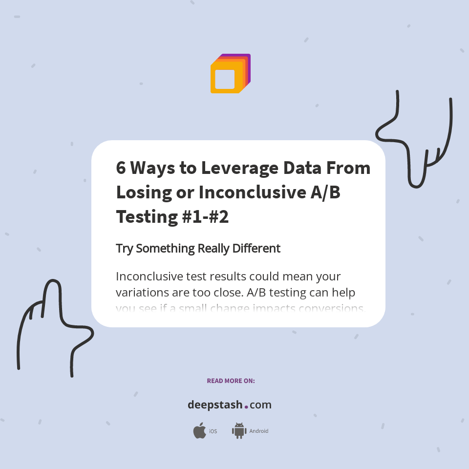 6 Ways to Leverage Data From Losing or Inconclusive A/B Testing #1-#2 ...