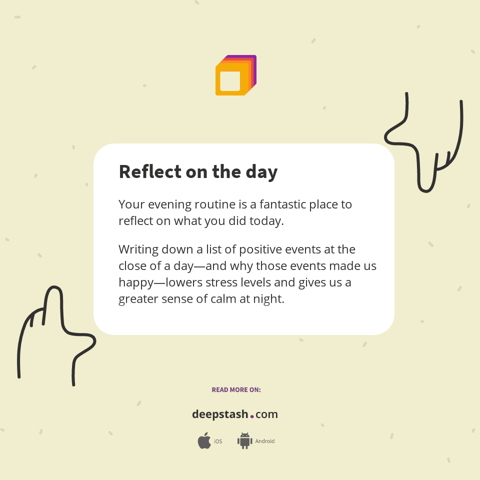 Reflect on the day - Deepstash