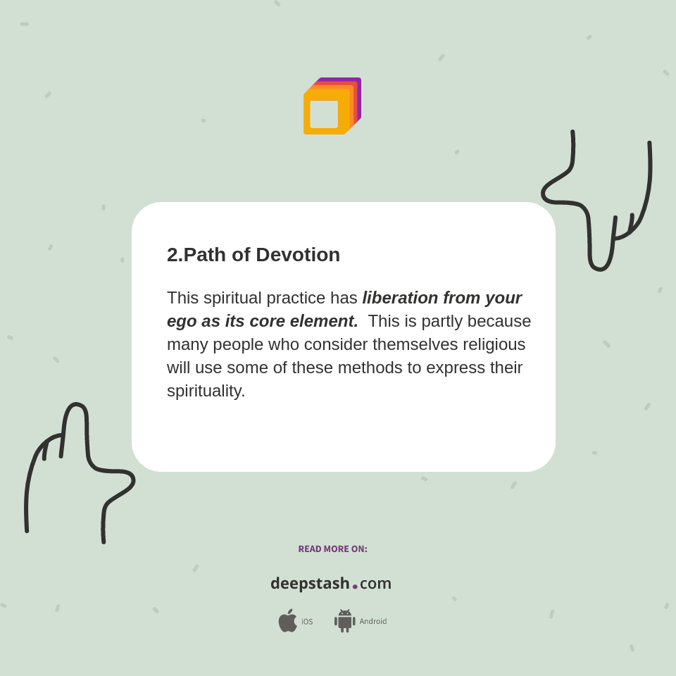 2.Path of Devotion This spiritual practice... - Deepstash
