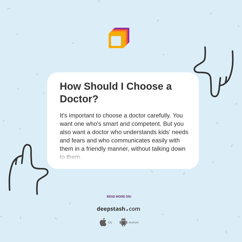 How Should I Choose a Doctor? - Deepstash