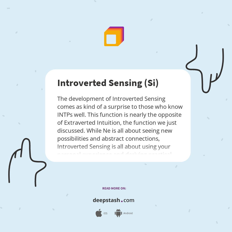 Introverted Sensing (Si) - Deepstash