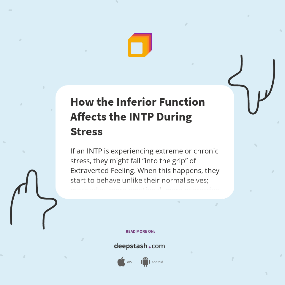 How the Inferior Function Affects the INTP During Stress - Deepstash