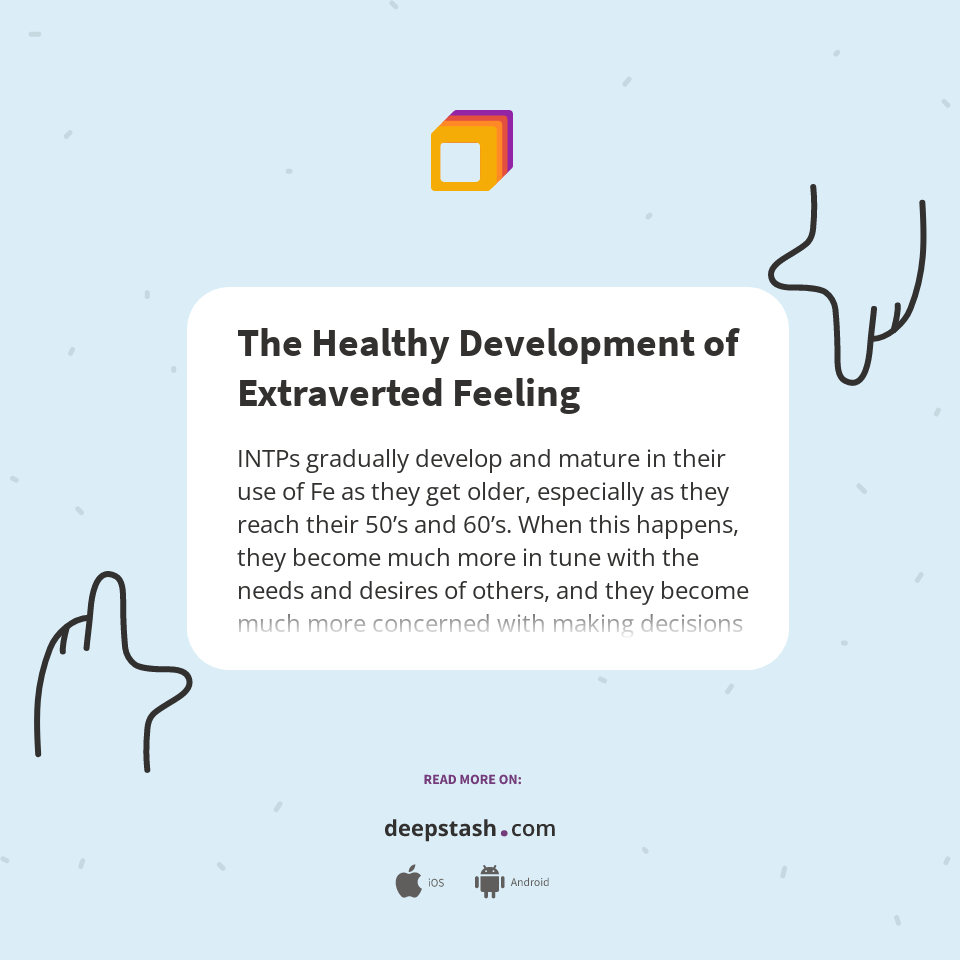 The Healthy Development of Extraverted Feeling - Deepstash