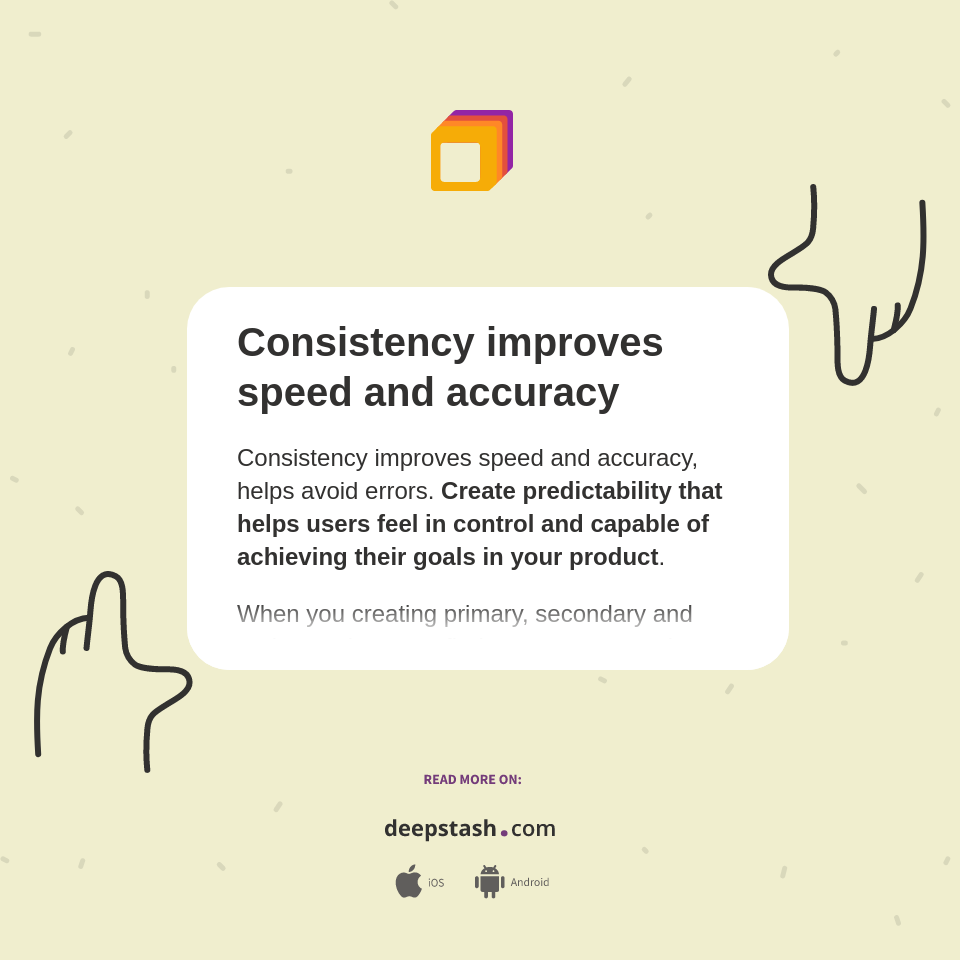 Consistency improves speed and accuracy - Deepstash