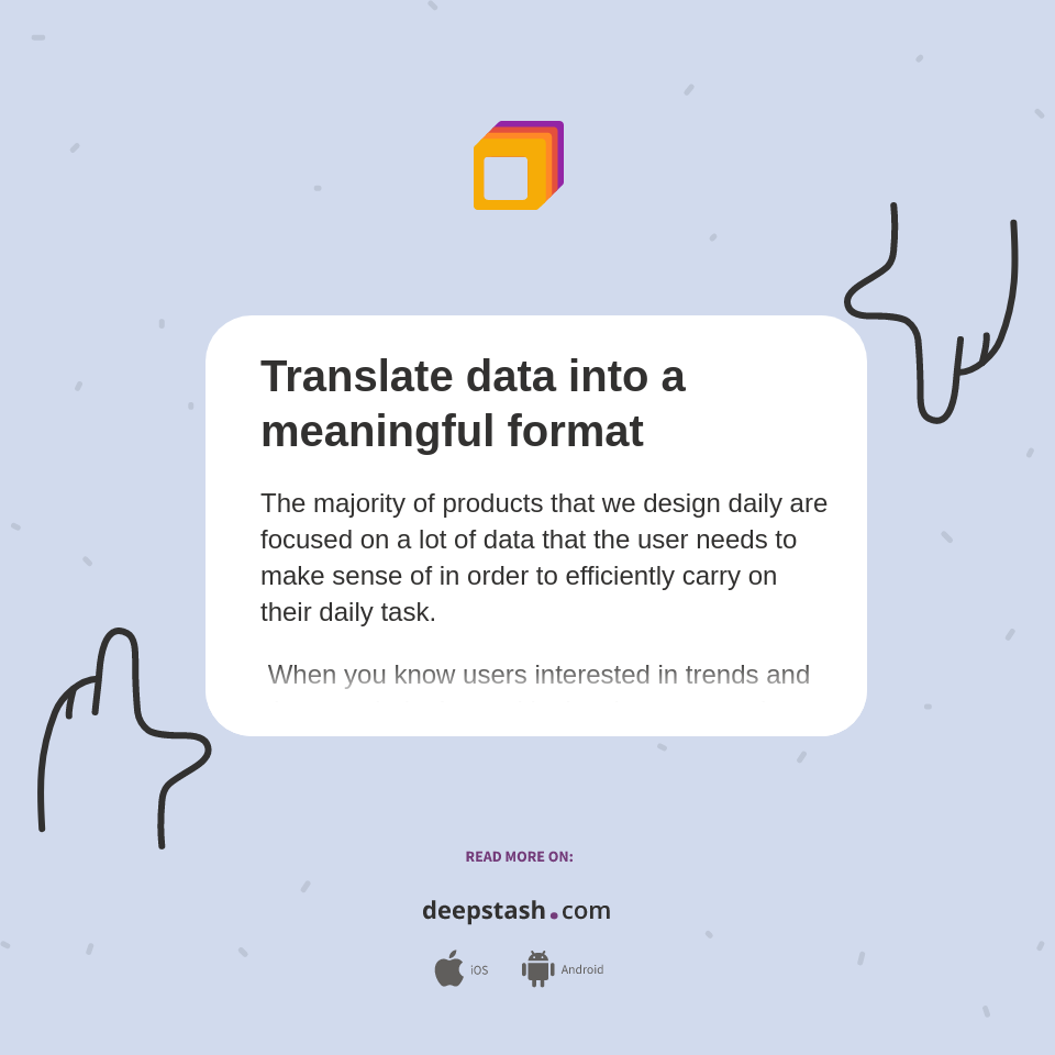 Translate data into a meaningful format - Deepstash
