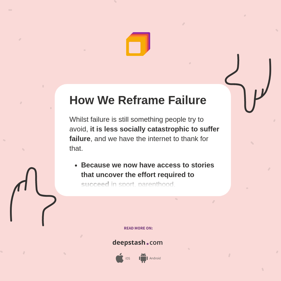 How We Reframe Failure - Deepstash