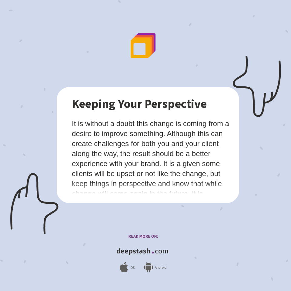 Keeping Your Perspective - Deepstash