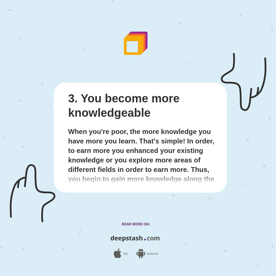 3. You become more knowledgeable - Deepstash