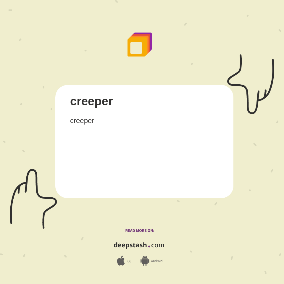 creeper - Deepstash