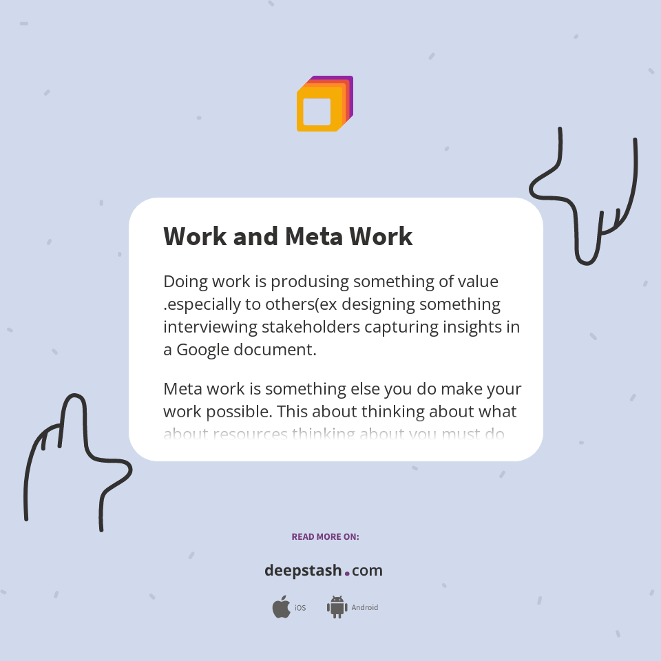 Work and Meta Work - Deepstash