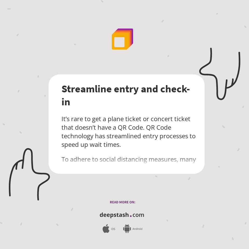 Streamline entry and check-in - Deepstash