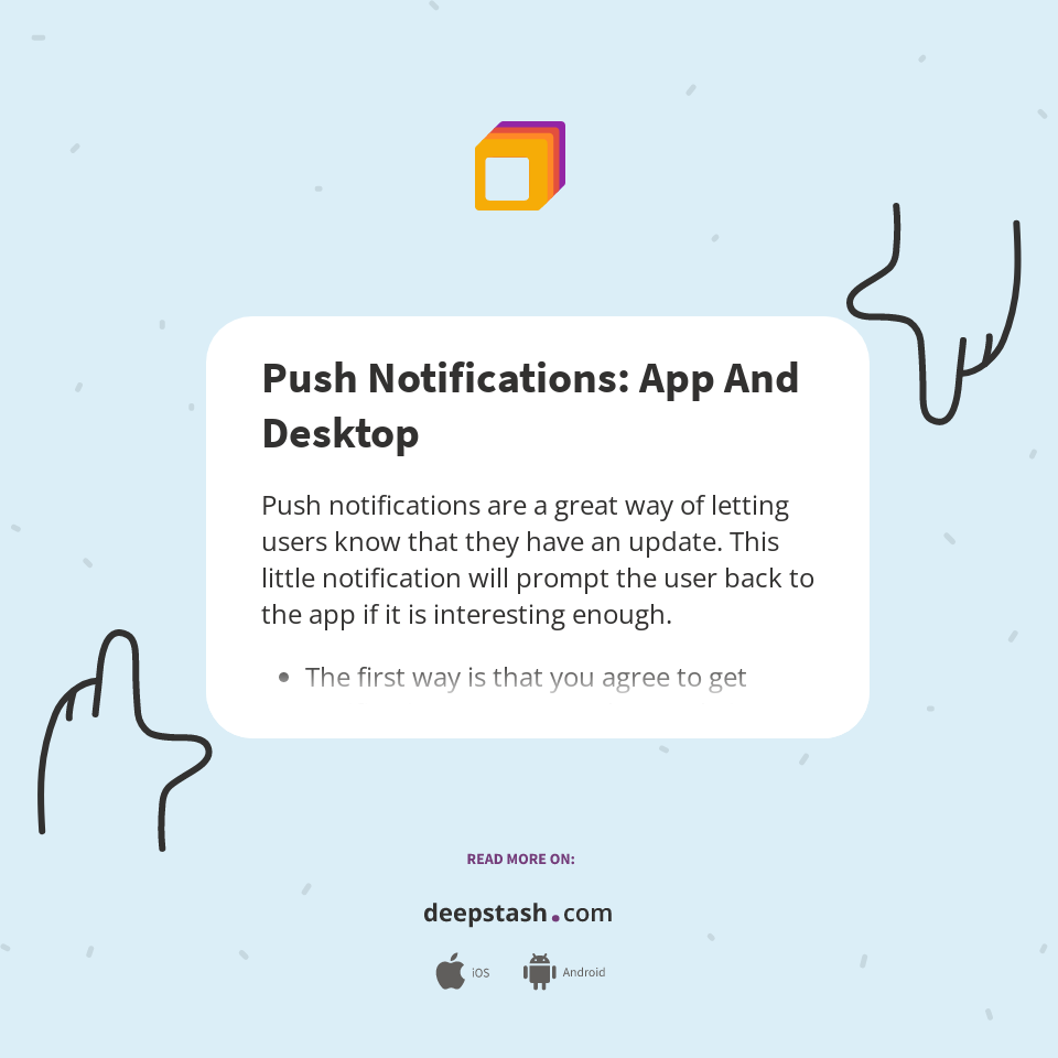 Push Notifications: App And Desktop - Deepstash
