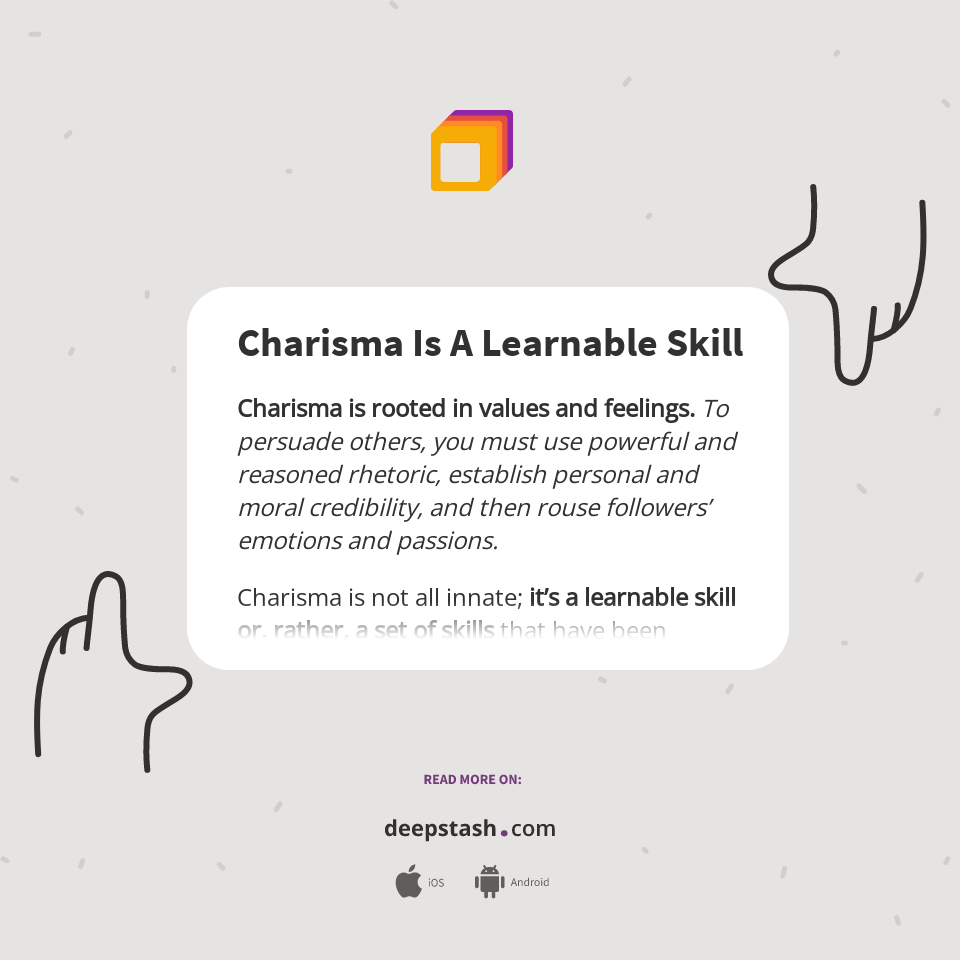 Charisma Is A Learnable Skill - Deepstash