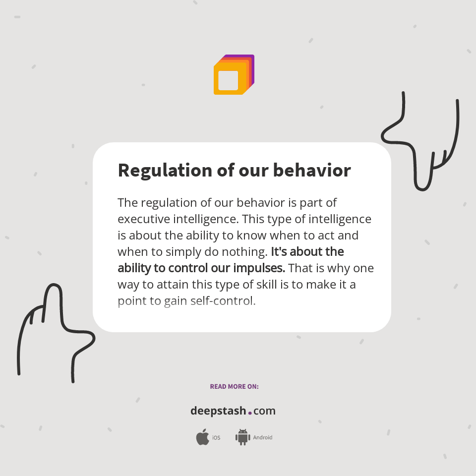 Regulation of our behavior - Deepstash