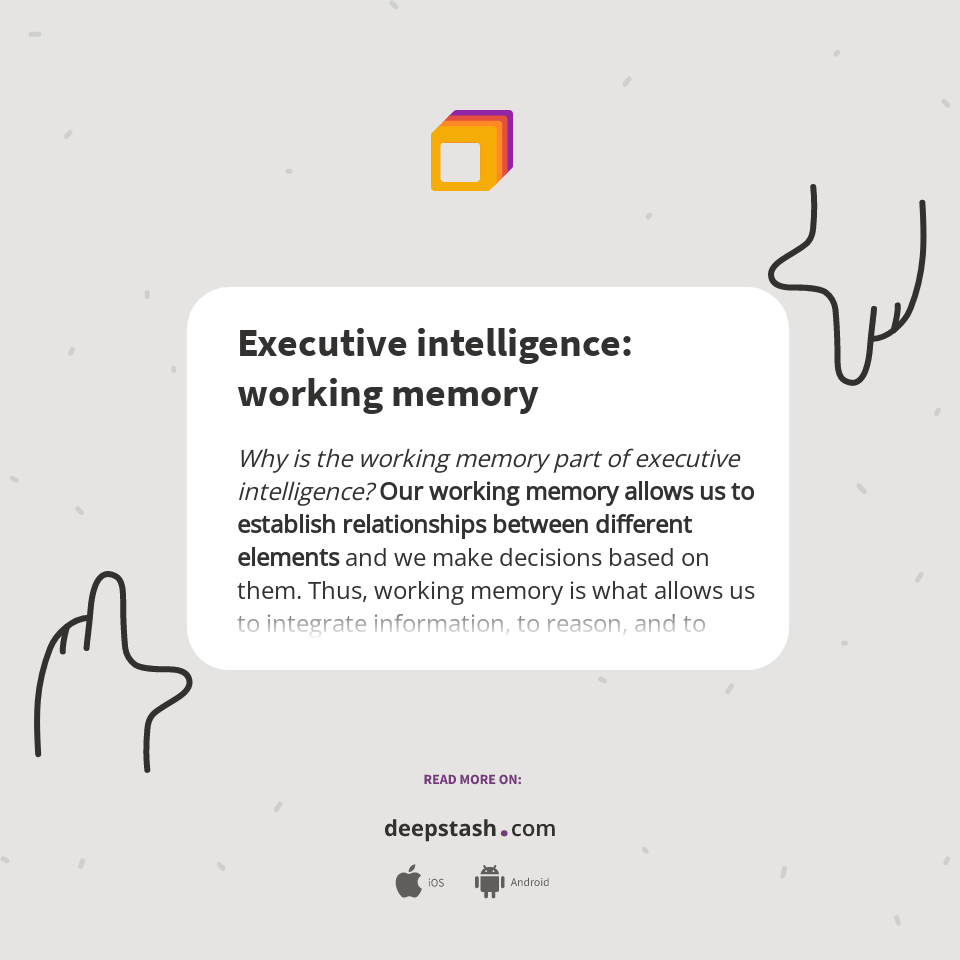 Executive intelligence: working memory - Deepstash