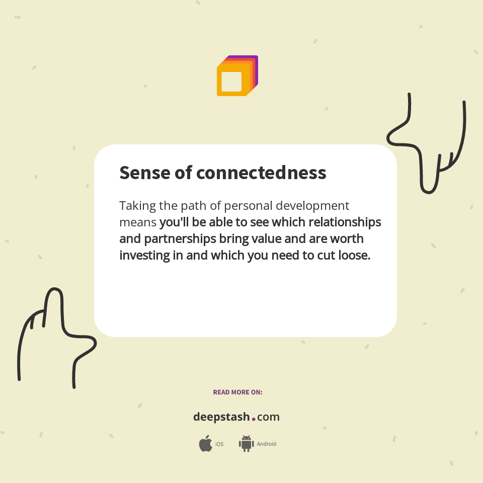 Sense of connectedness - Deepstash