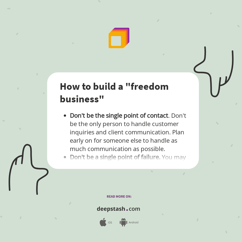 How to build a "freedom business" - Deepstash