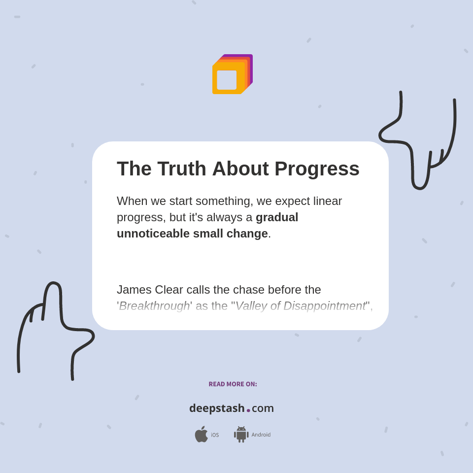 The Truth About Progress - Deepstash