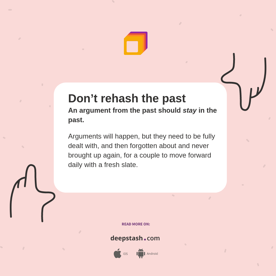 Don’t rehash the past - Deepstash