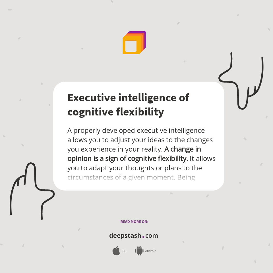 Executive intelligence of cognitive flexibility - Deepstash