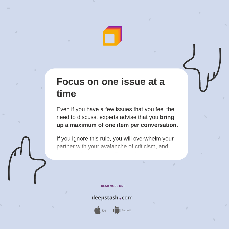Focus on one issue at a time - Deepstash