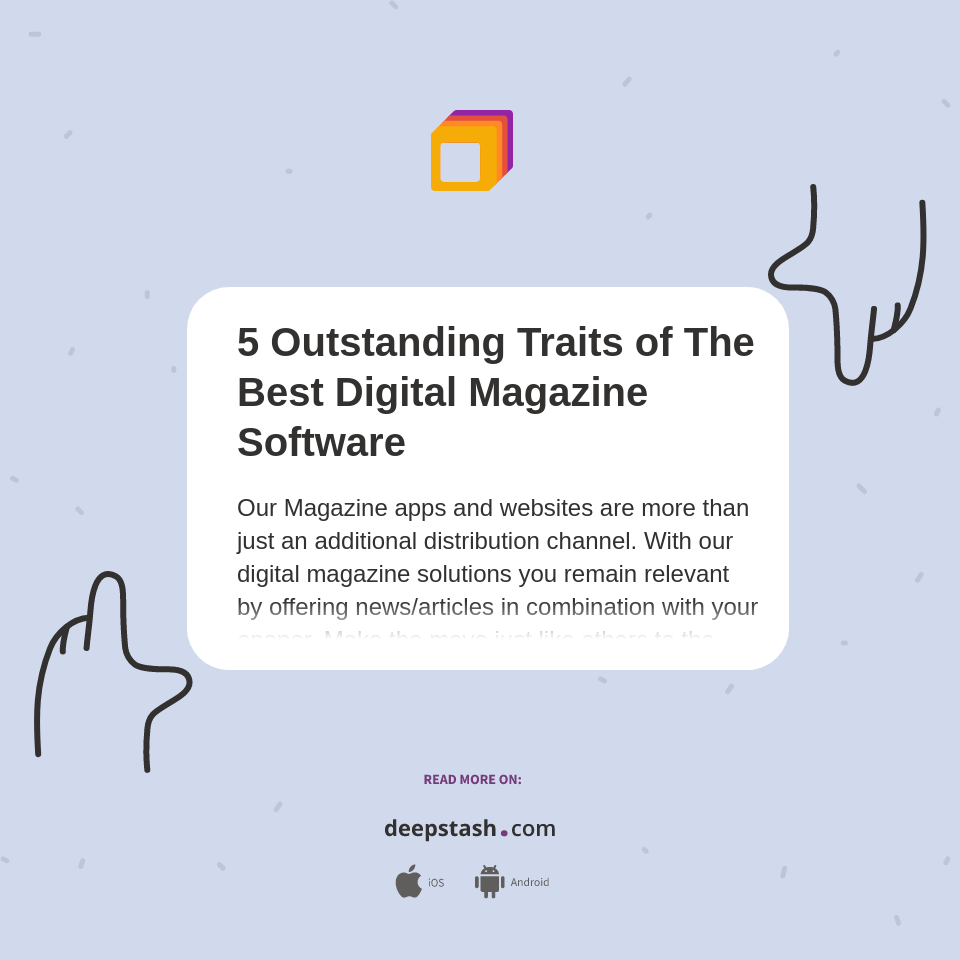 5 Outstanding Traits of The Best Digital Magazine Software - Deepstash