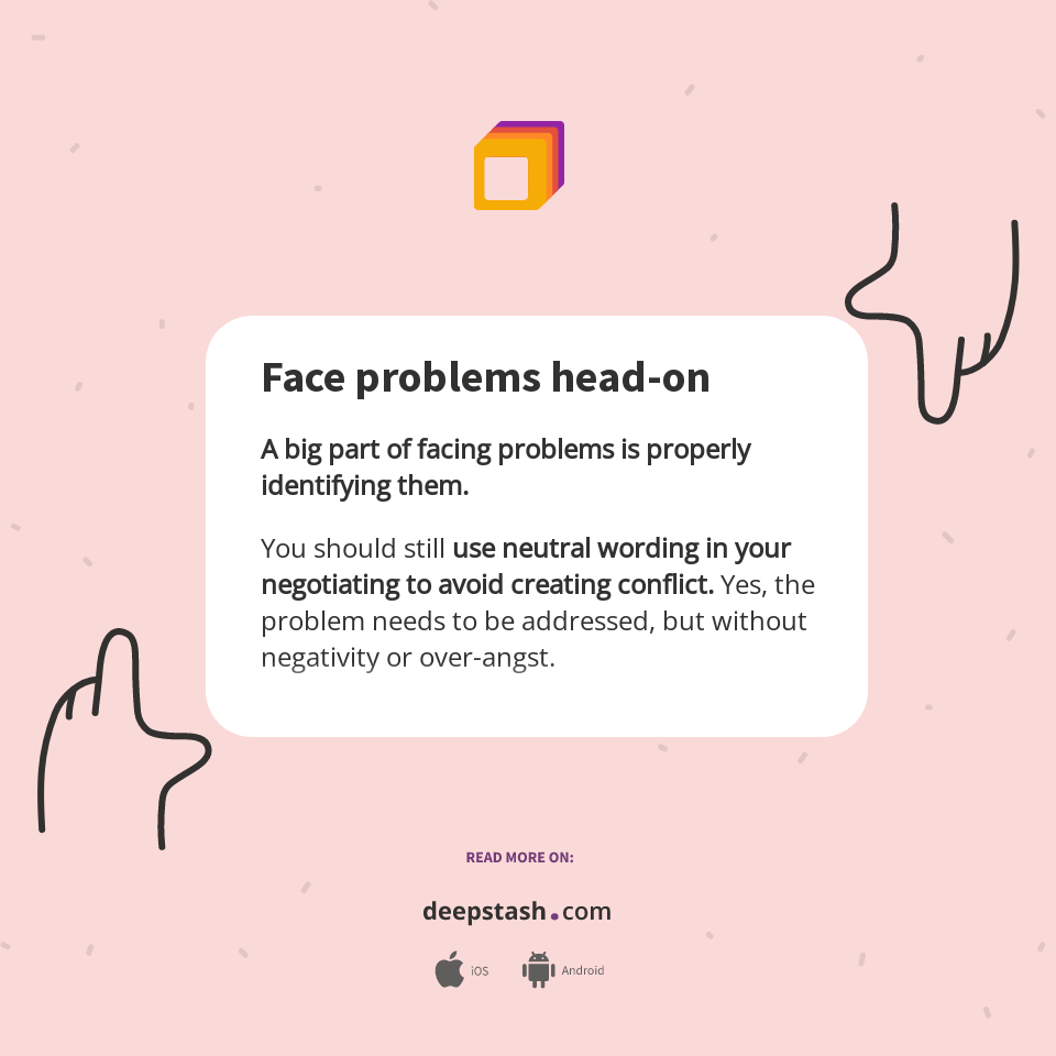 Face problems head-on - Deepstash