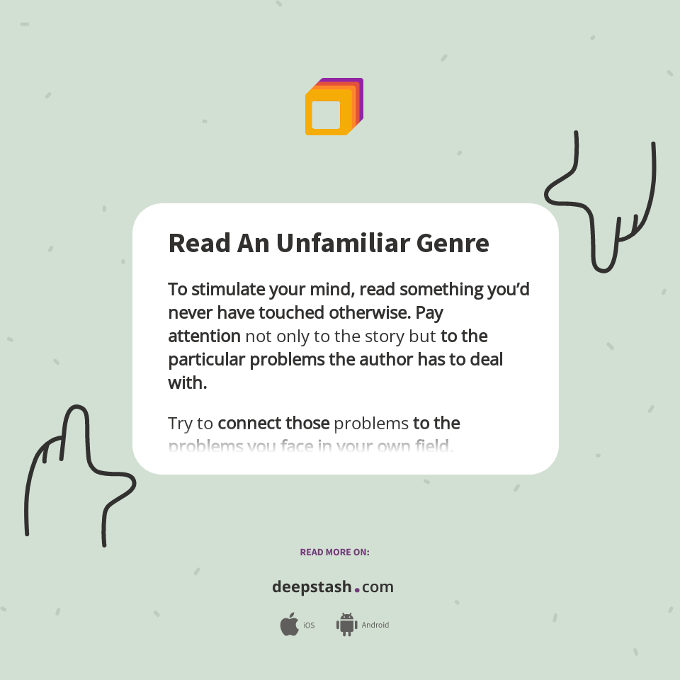 Read An Unfamiliar Genre - Deepstash