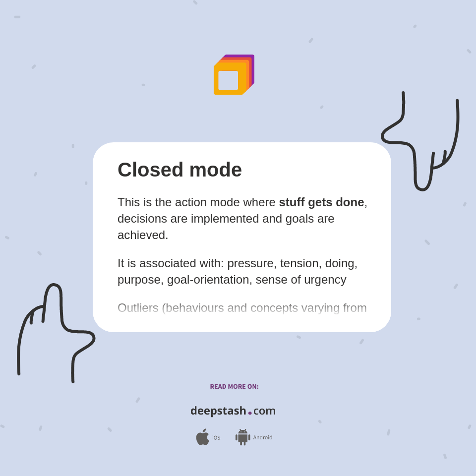 Closed mode - Deepstash