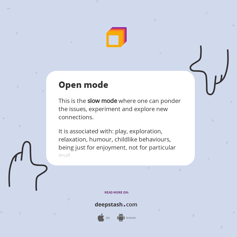 Open mode - Deepstash