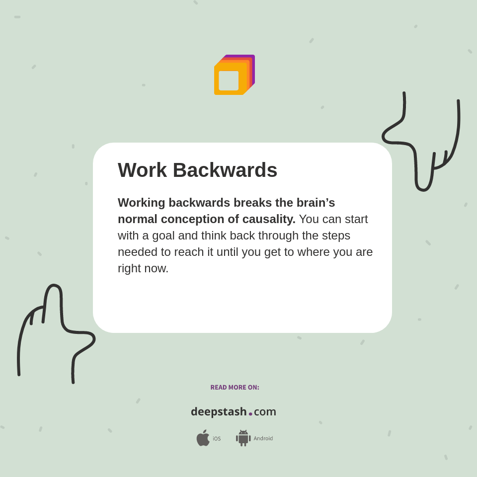 Work Backwards - Deepstash