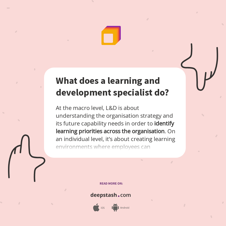 What does a learning and development specialist do? - Deepstash