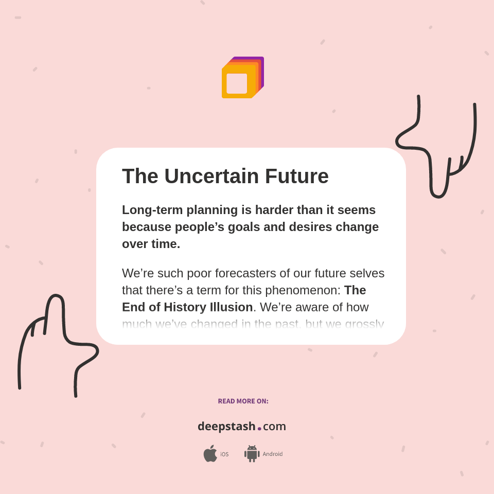 The Uncertain Future - Deepstash