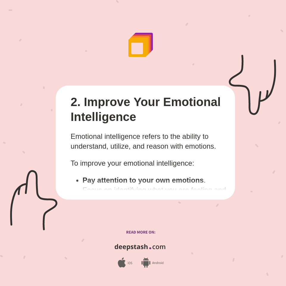 2. Improve Your Emotional Intelligence - Deepstash