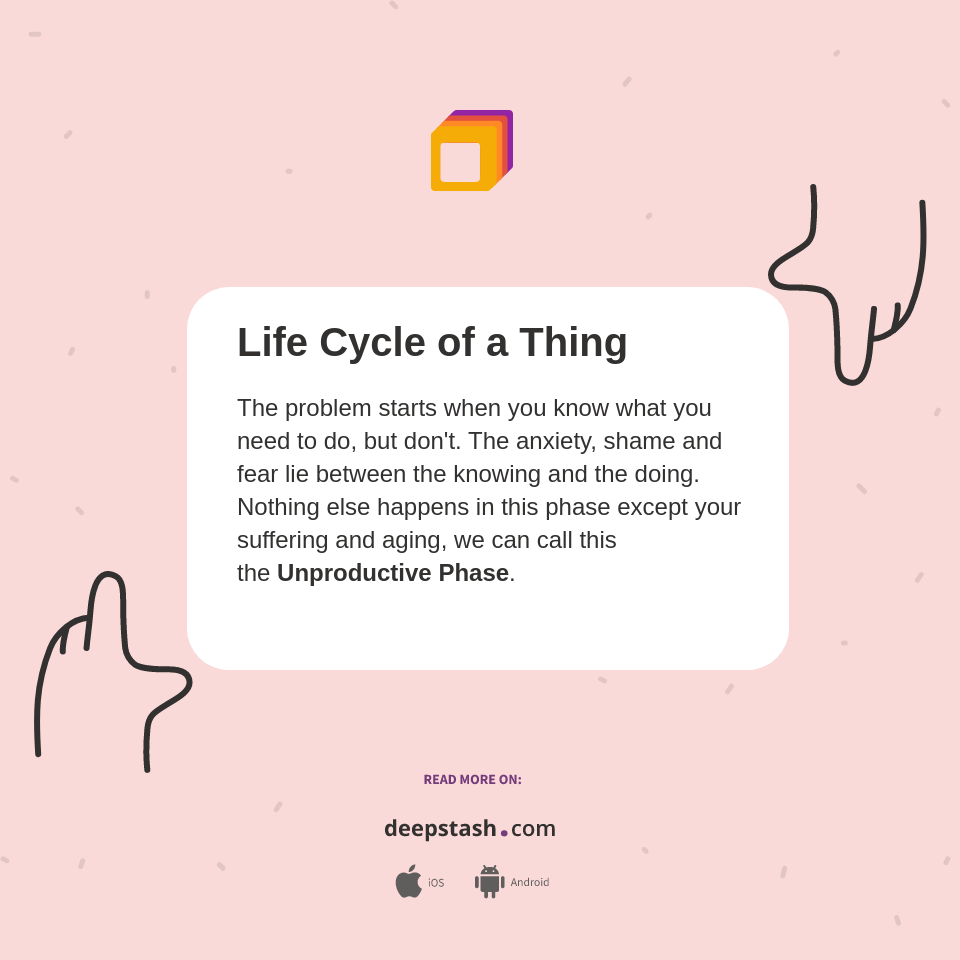 Life Cycle of a Thing - Deepstash