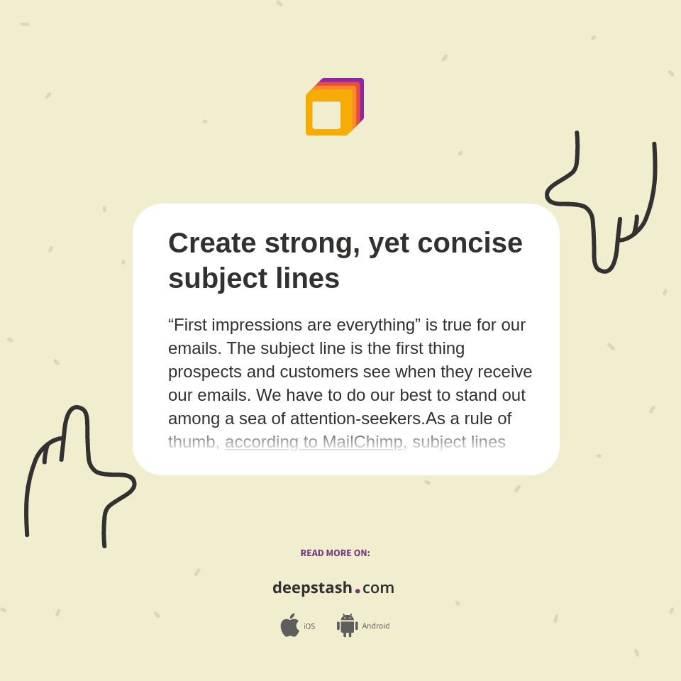 Create strong, yet concise subject lines - Deepstash