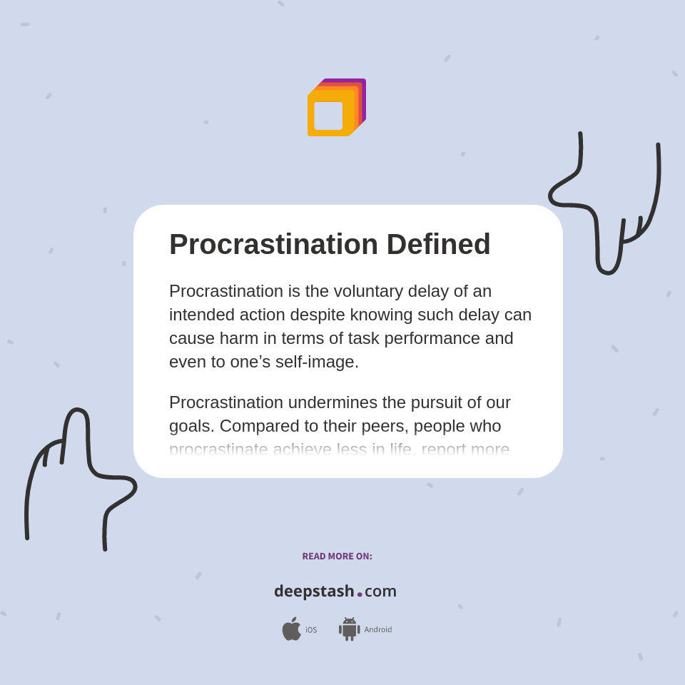 Procrastination Defined - Deepstash