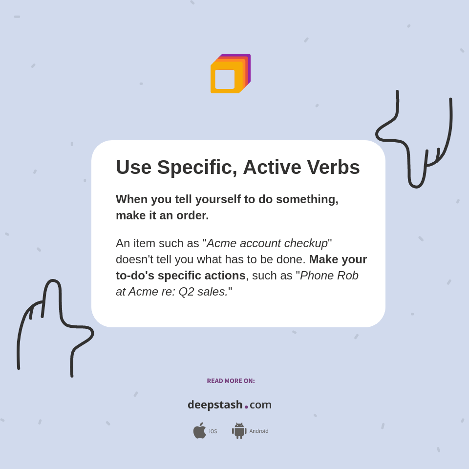 Use Specific, Active Verbs - Deepstash