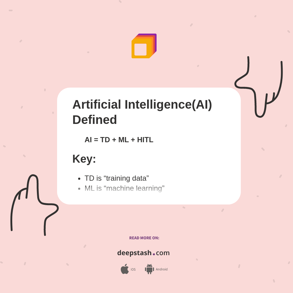 Artificial Intelligence(AI) Defined - Deepstash
