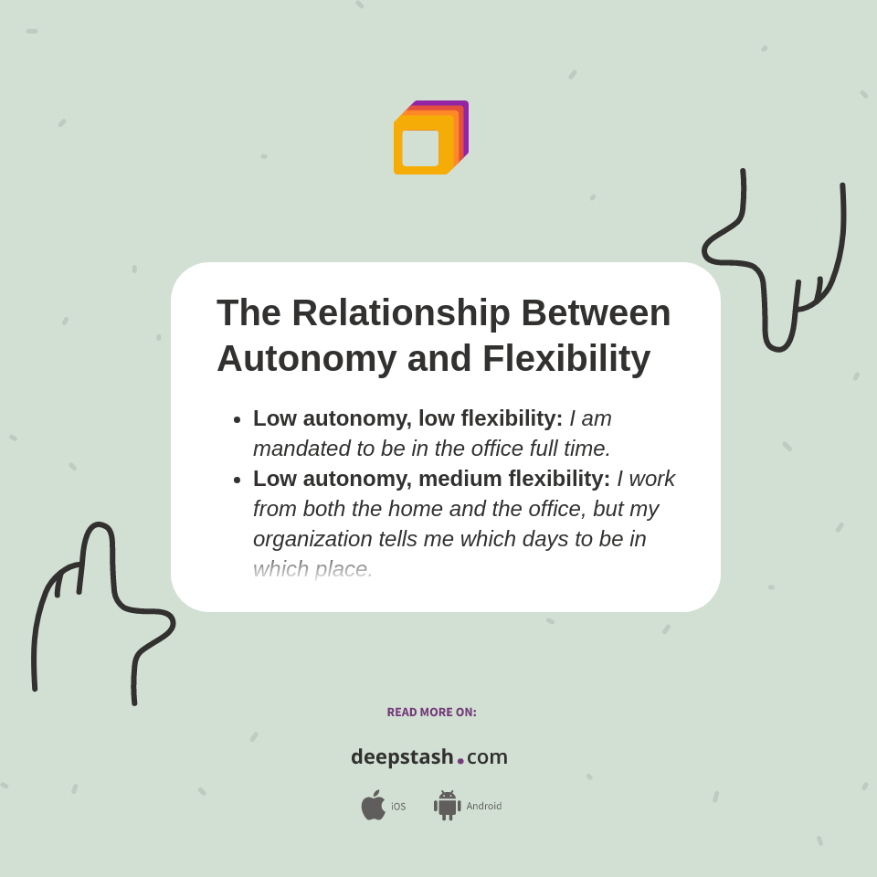 The Relationship Between Autonomy and Flexibility - Deepstash