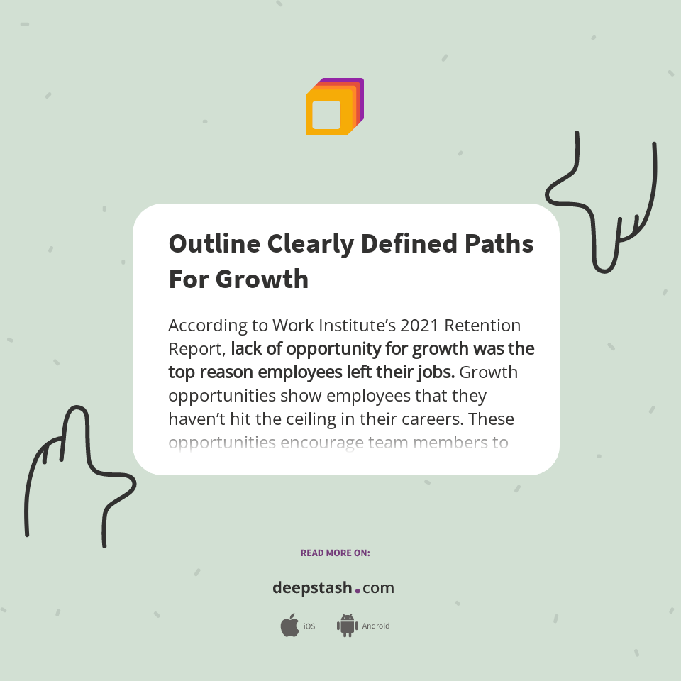 Outline Clearly Defined Paths For Growth - Deepstash