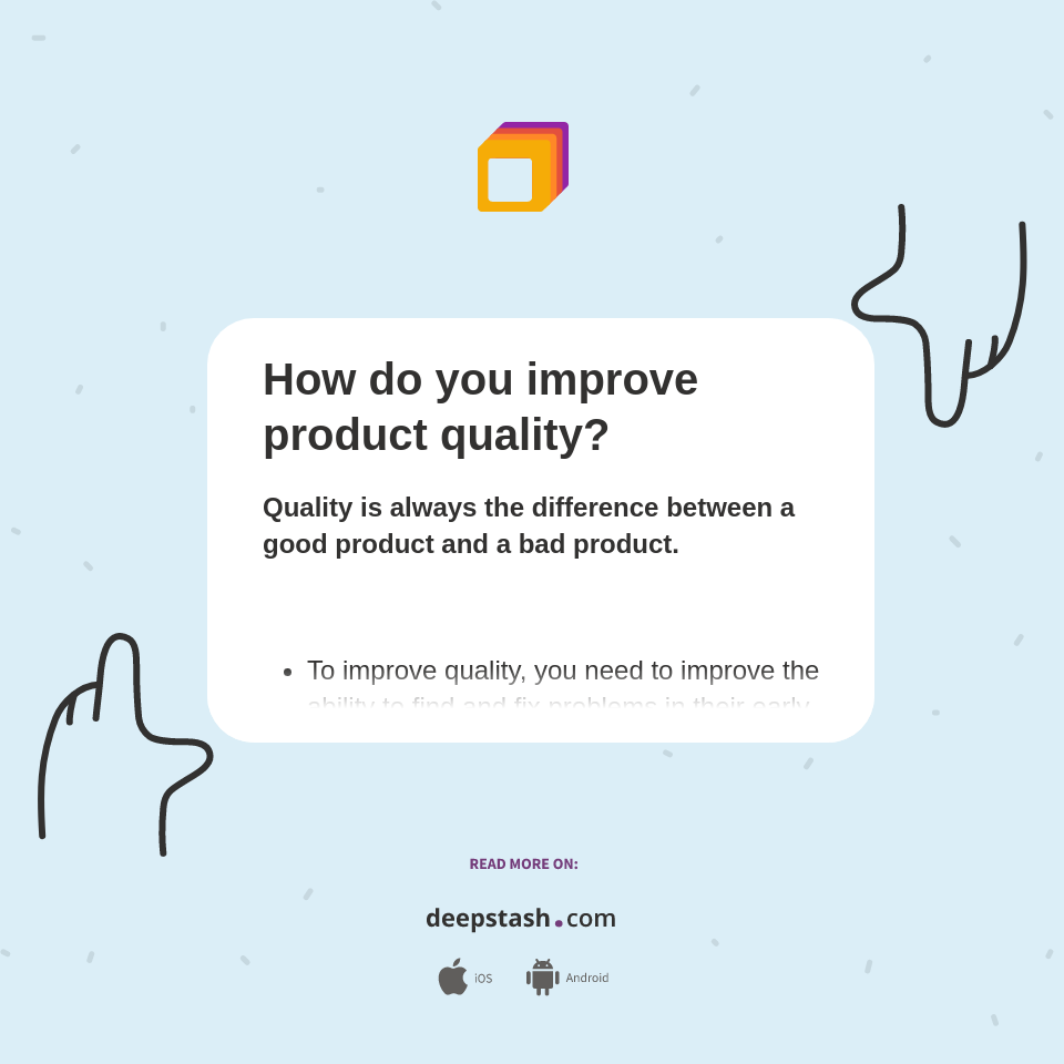 How do you improve product quality? - Deepstash