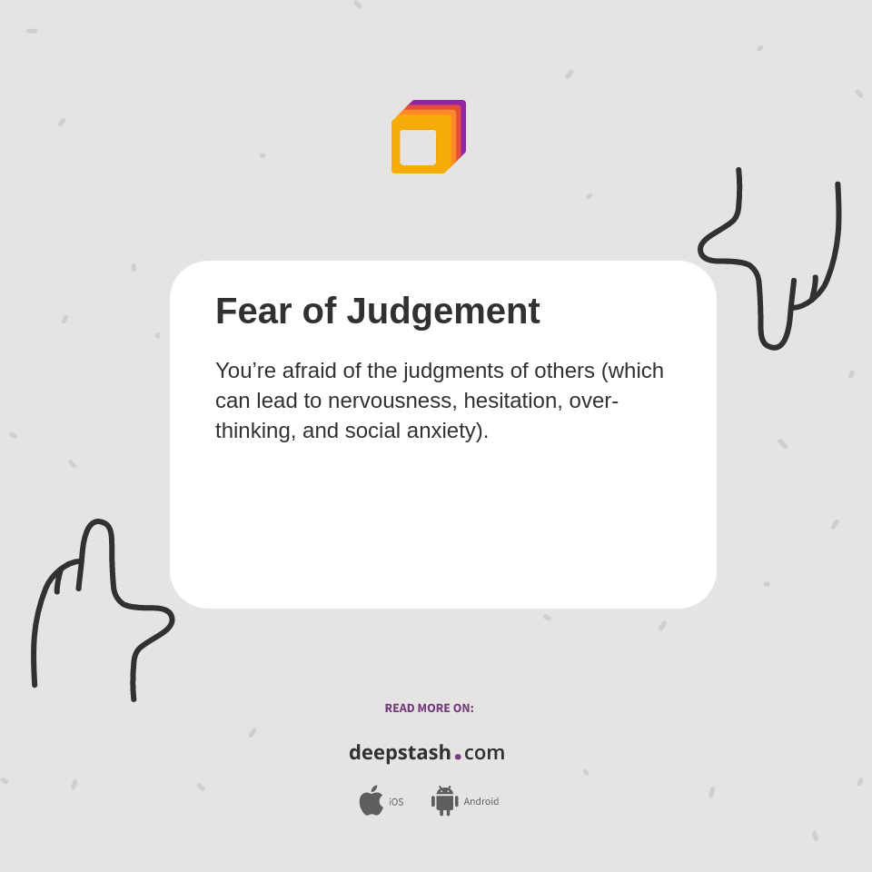 Fear of Judgement - Deepstash